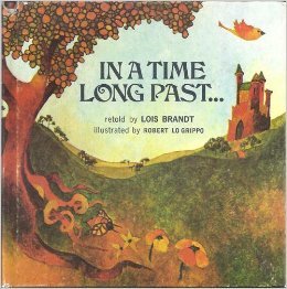 In a Time Long Past... (A Magic Circle Book) by Lois Brandt | Goodreads