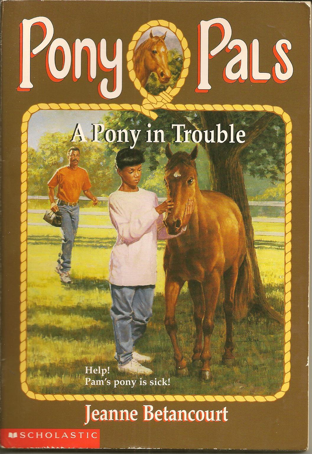 A Pony in Trouble (Pony Pals, #3) by Jeanne Betancourt | Goodreads