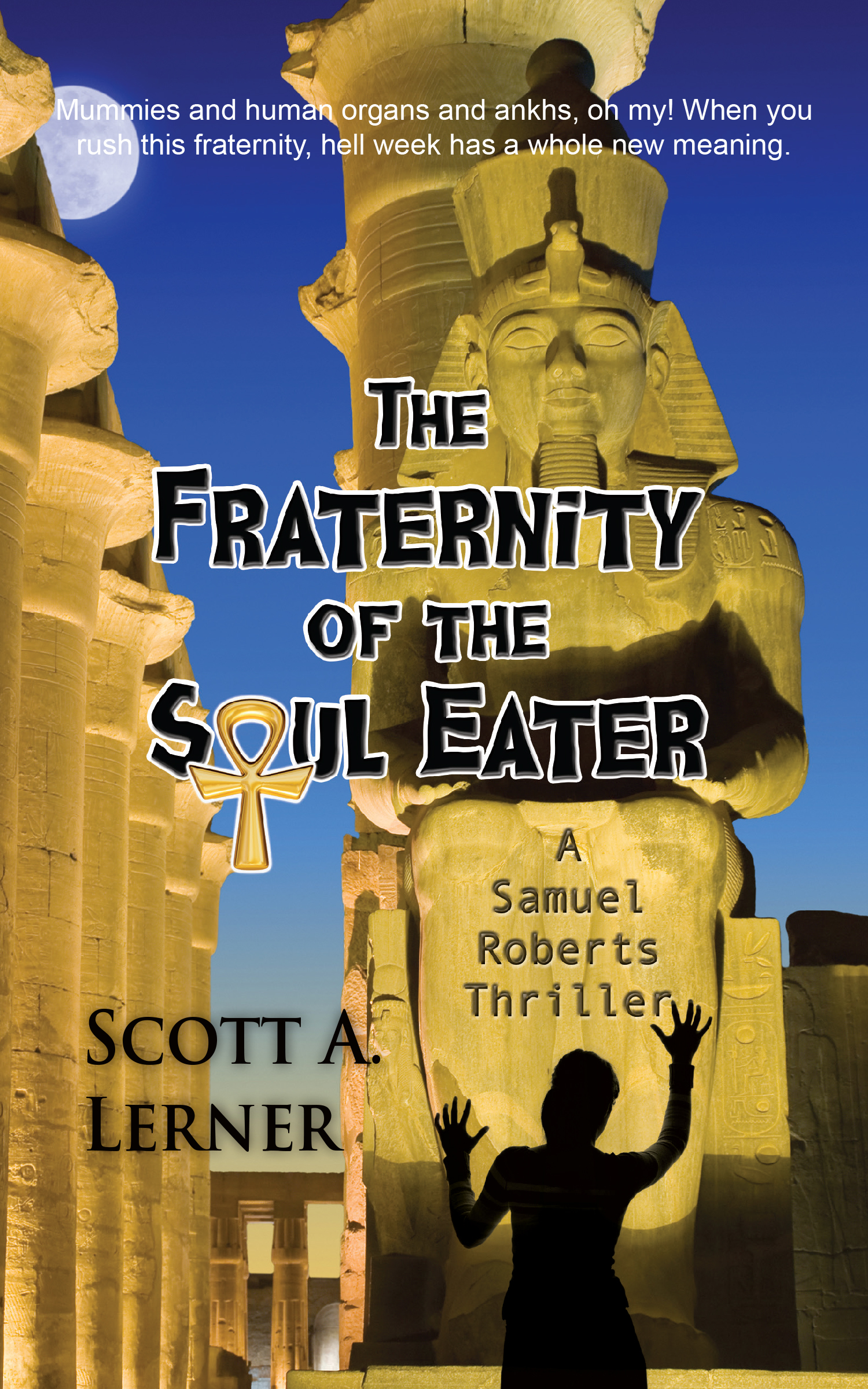 The Fraternity of the Soul Eater by Scott A. Lerner | Goodreads