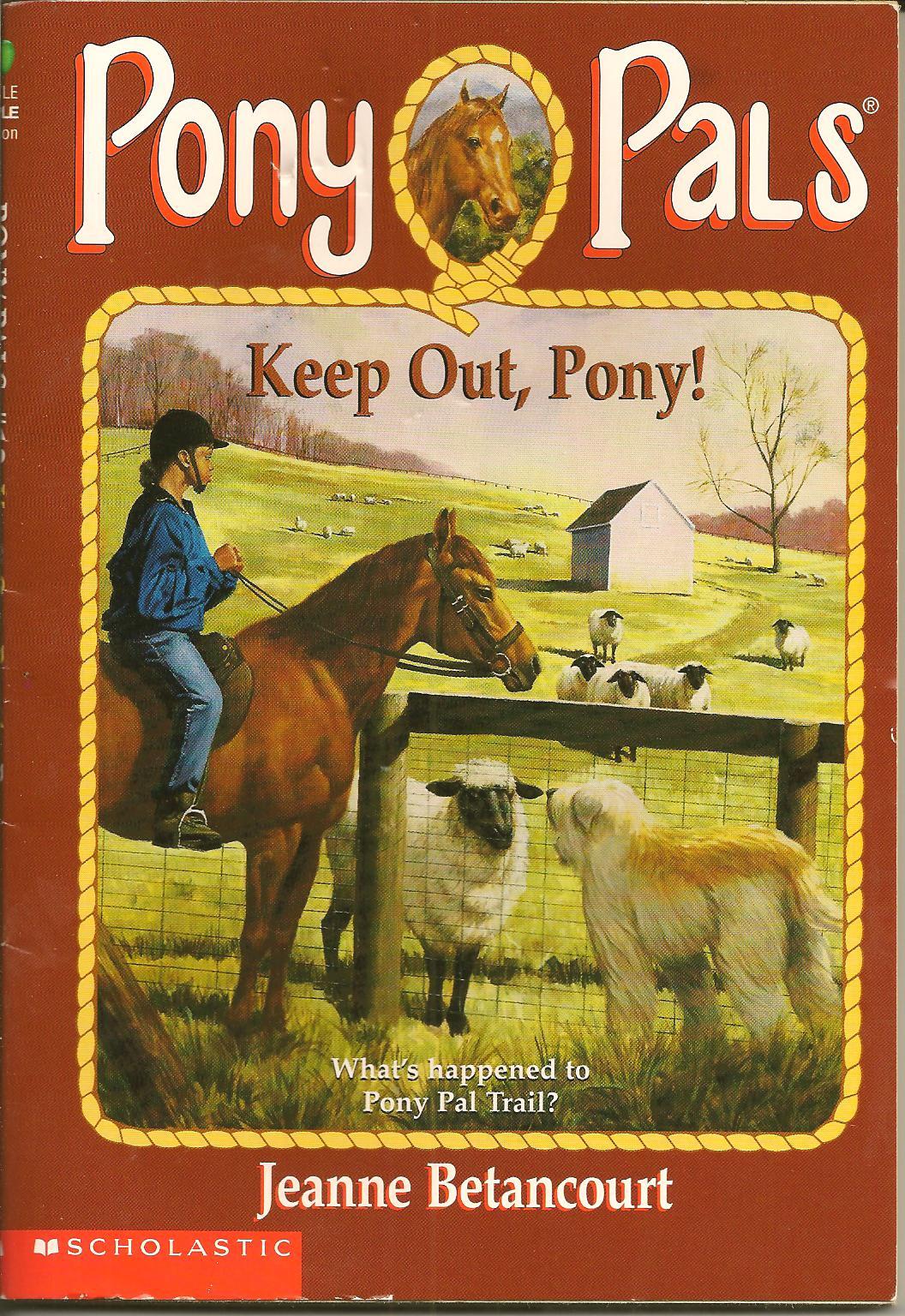 Keep Out, Pony! (Pony Pals, #12) by Jeanne Betancourt | Goodreads