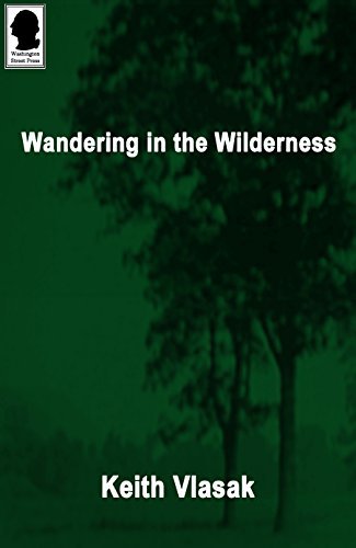 Wandering in the Wilderness: by Keith Vlasak | Goodreads
