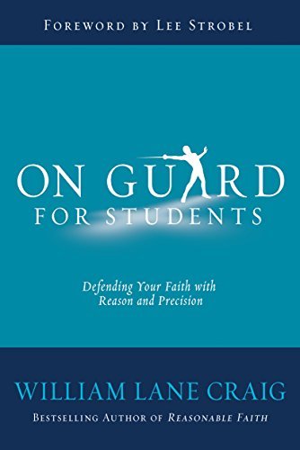 On Guard for Students: A Thinker's Guide to the Christian Faith by ...