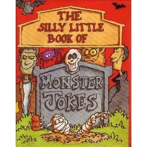 The Silly Little book of Monster Jokes by Various | Goodreads