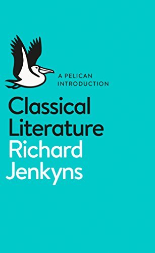 Classical Literature (Pelican Books) by Richard Jenkyns | Goodreads