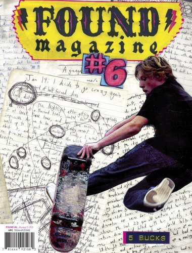 Found Magazine #6 by Davy Rothbart | Goodreads