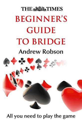 The Times Beginner’s Guide to Bridge: A practical guide on how to play ...