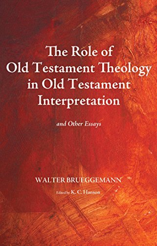 The Role of Old Testament Theology in Old Testament Interpretation: And ...