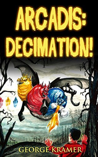 Arcadis: Decimation!: Book Three by George Kramer | Goodreads