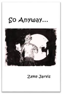 So Anyway… by Zeke Jarvis | Goodreads
