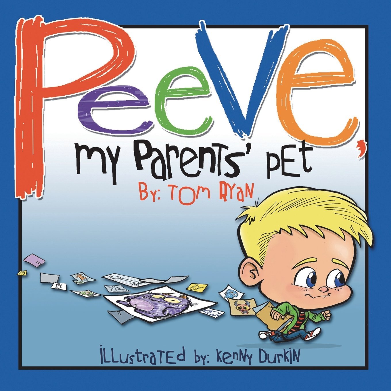 Peeve, My Parents' Pet by Tom Ryan | Goodreads