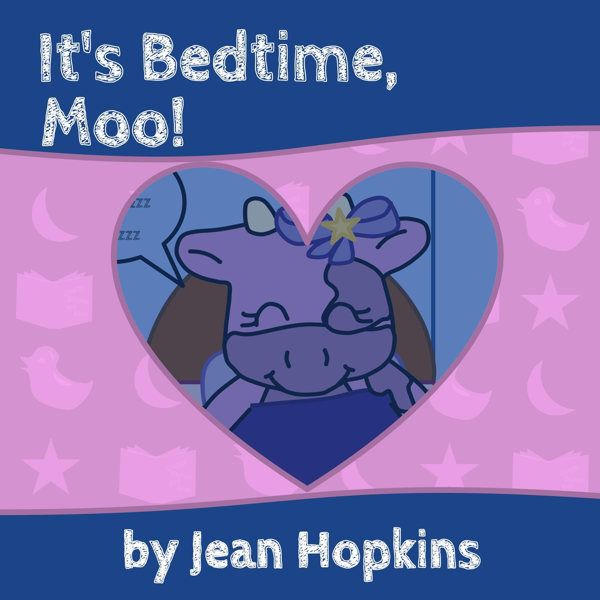 It's Bedtime, Moo! (Moo Family, #1) by Jean Hopkins | Goodreads