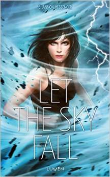 Let the Sky Fall (Let the Sky Fall, #1) by Shannon Messenger | Goodreads