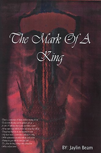 The Mark of a King: Vol. 1 by Jaylin Beam | Goodreads
