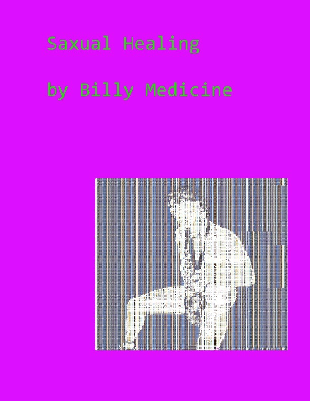 Saxual Healing by Billy Medicine | Goodreads