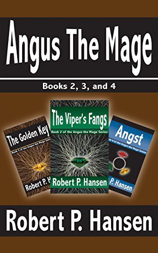 Angus the Mage: Books 2, 3, and 4 by Robert P. Hansen | Goodreads