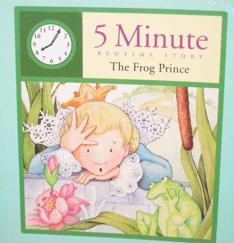 The Frog Prince (5 Minute Bedtime Story) by Eric Fein | Goodreads