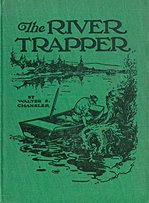 The River Trapper by Walter S. Chansler | Goodreads