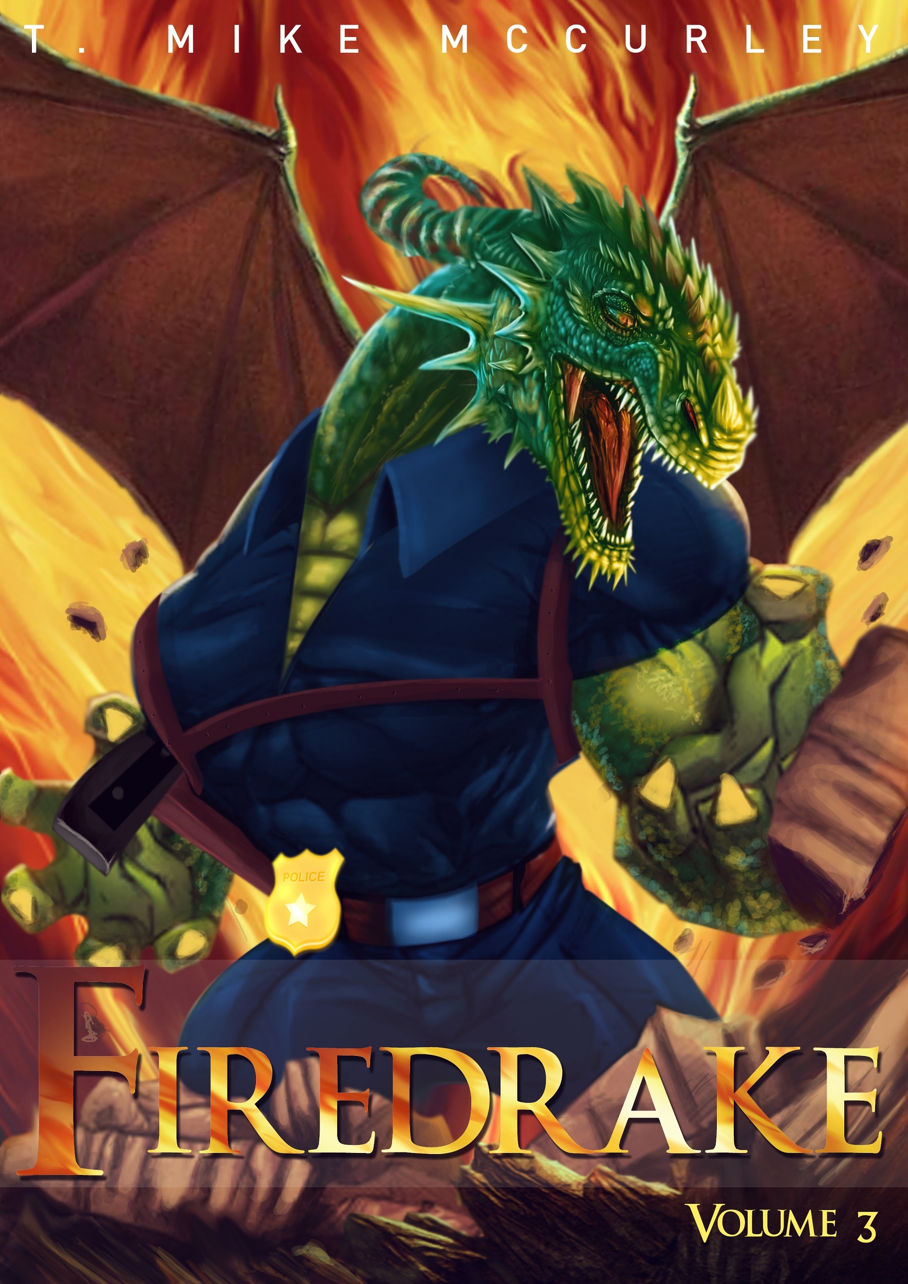 Firedrake Volume Three by T. Mike McCurley | Goodreads