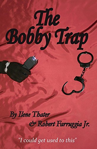 The Bobby Trap by Ilene Thater | Goodreads
