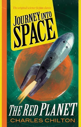 The Red Planet (Journey Into Space Book 2) by Charles Chilton | Goodreads
