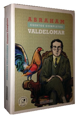 Cuentos completos Abraham Valdelomar by Abraham Valdelomar | Goodreads