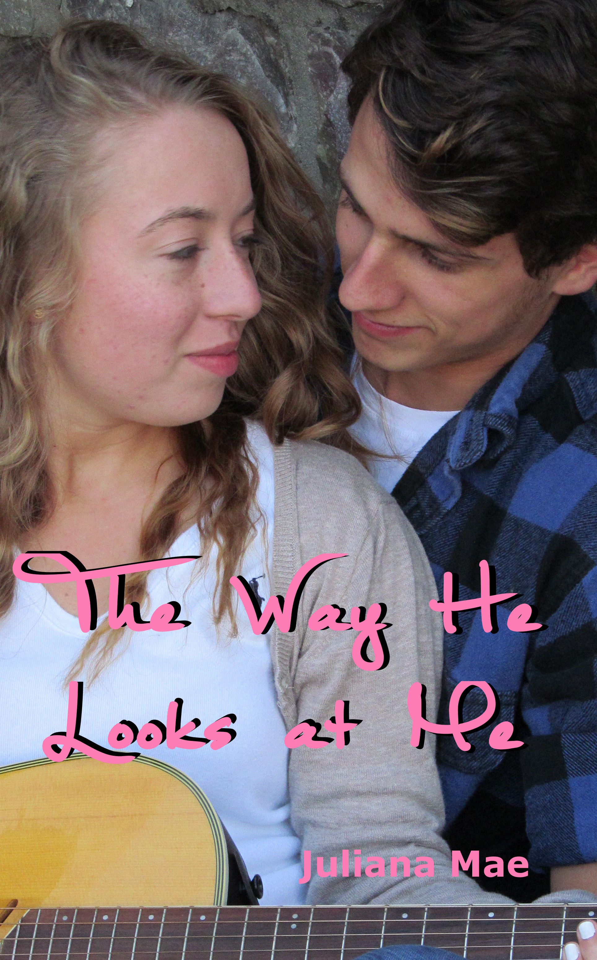 The Way He Looks at Me by Juliana Mae | Goodreads
