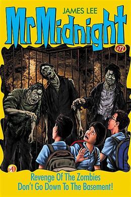 Revenge Of The Zombies / Don't Go Down To The Basement! by James Lee ...
