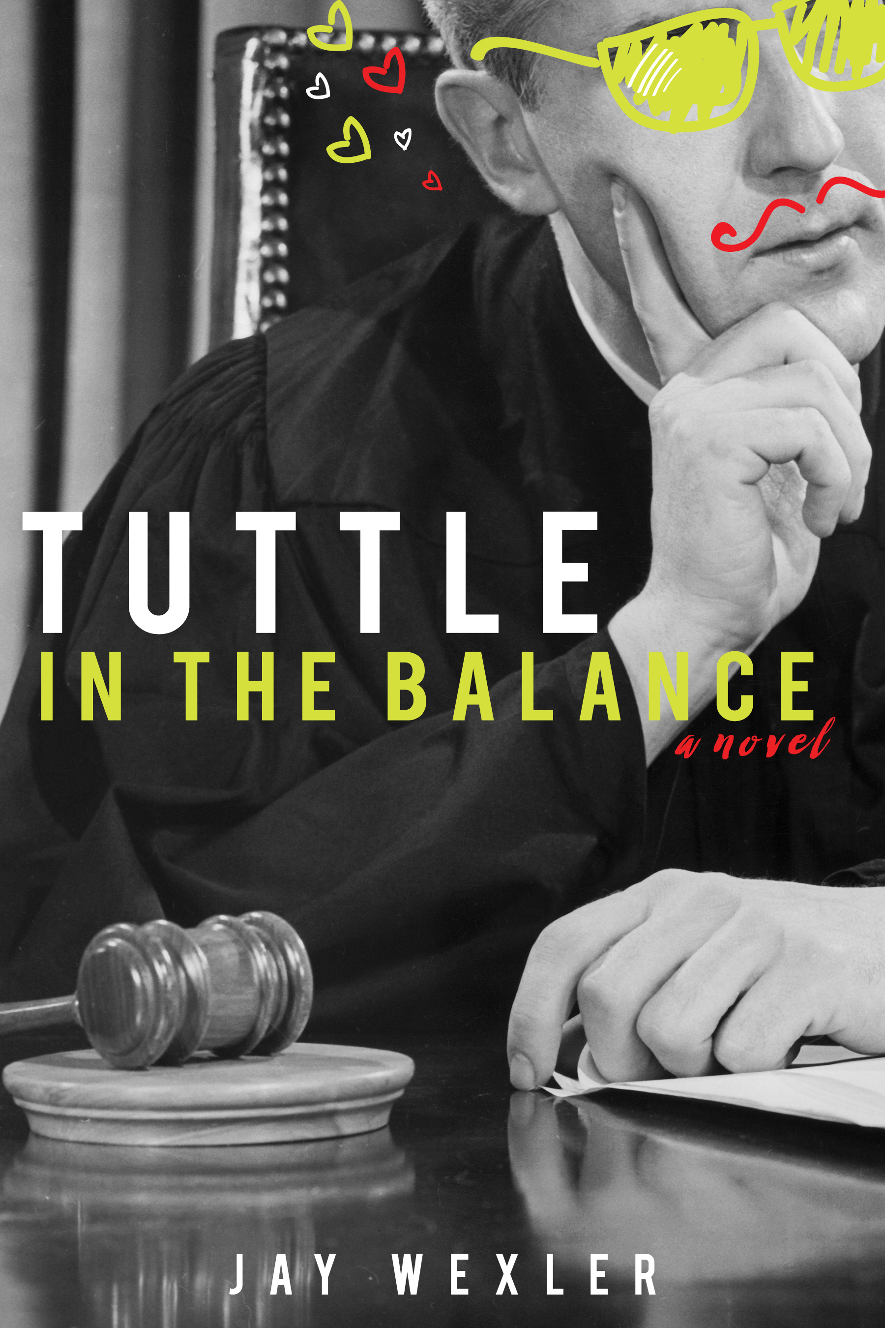 Tuttle in the Balance by Jay Wexler | Goodreads