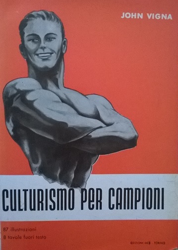 Culturismo per campioni by John Vigna | Goodreads