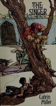 The Singer by Calvin Miller | Goodreads