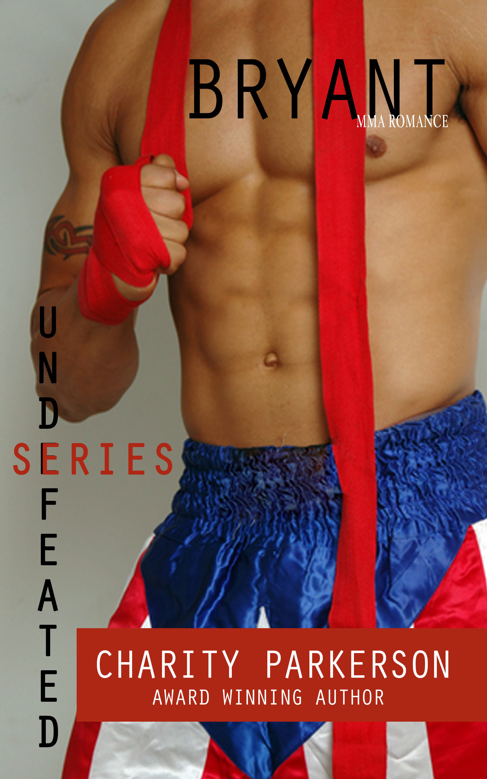 Bryant (Undefeated, # 1) by Charity Parkerson | Goodreads