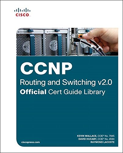 CCNP Routing and Switching v2.0 Official Cert Guide Library by Kevin Wallace | Goodreads