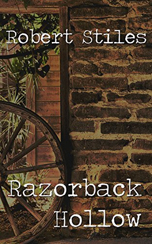 Razorback Hollow by R.E. Stiles | Goodreads