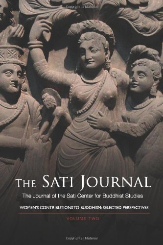 Sati Journal Volume 2: Women's Contributions to Buddhism: Selected ...