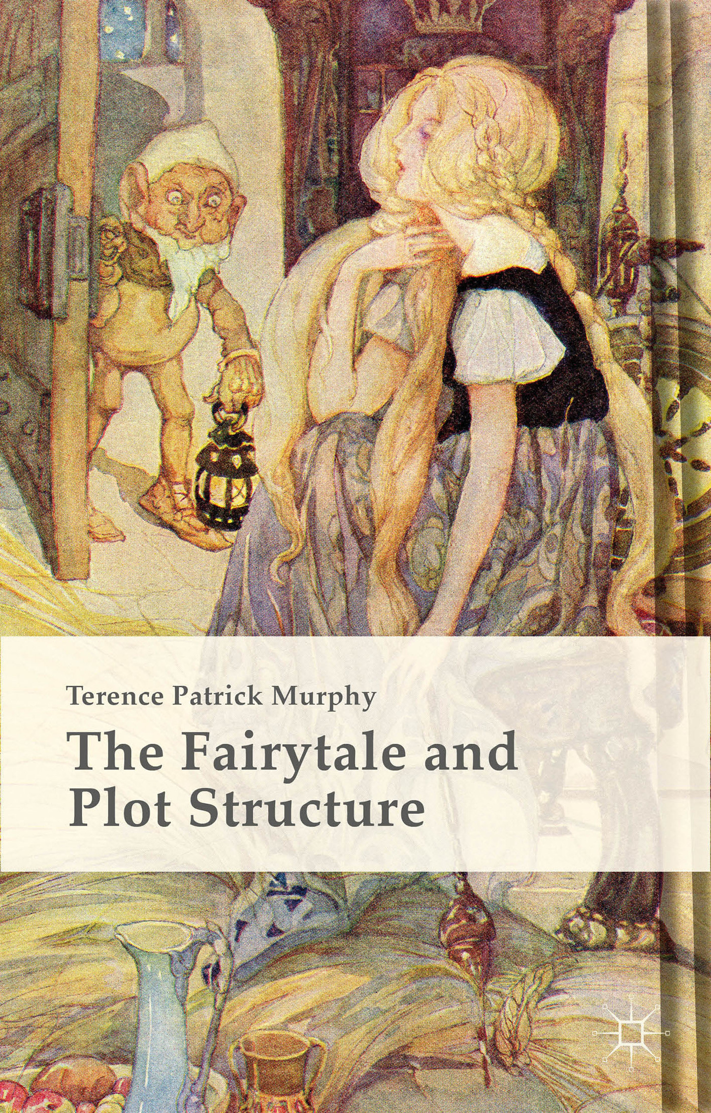The Fairytale and Plot Structure by Terence Patrick Murphy | Goodreads