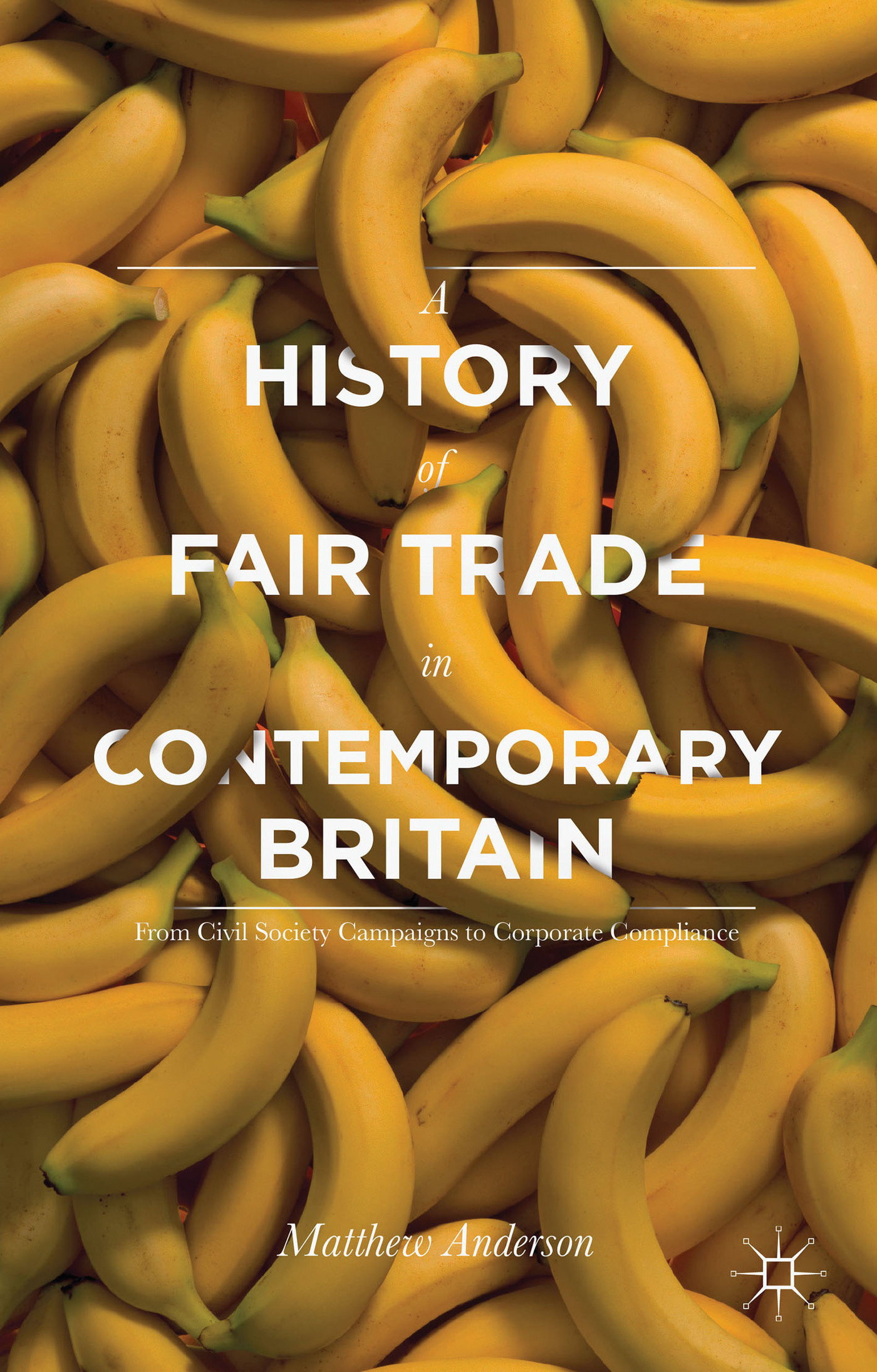 A History of Fair Trade in Contemporary Britain: From Civil Society ...