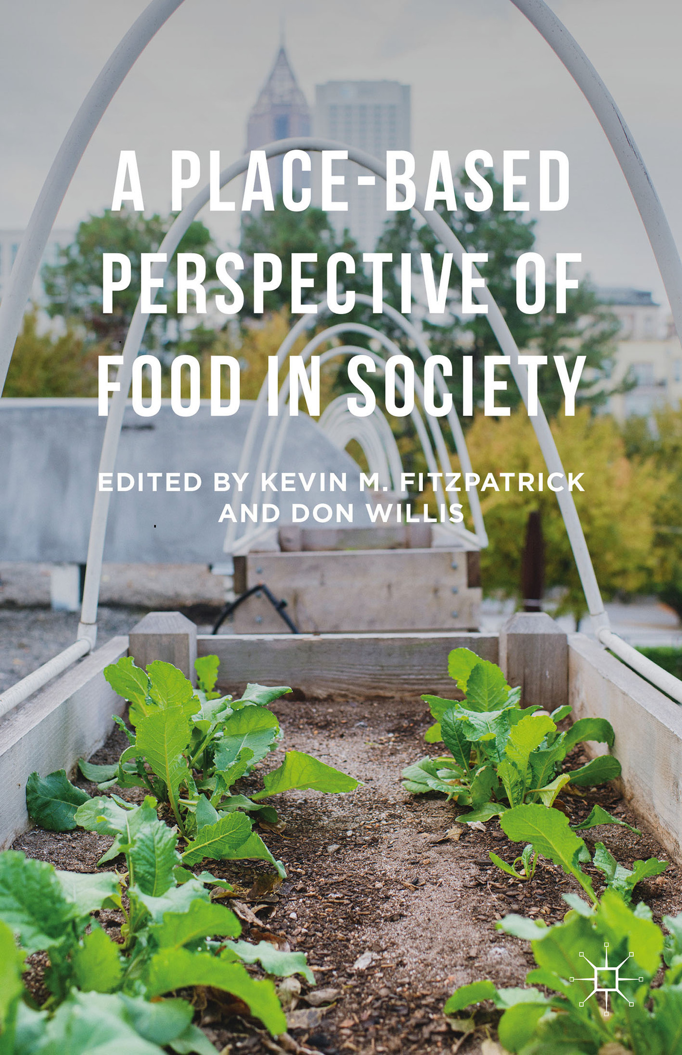 A Place-Based Perspective of Food in Society by Kevin M. Fitzpatrick ...