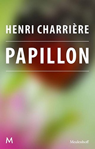Papillon (Dutch Edition) by Henri Charrière | Goodreads
