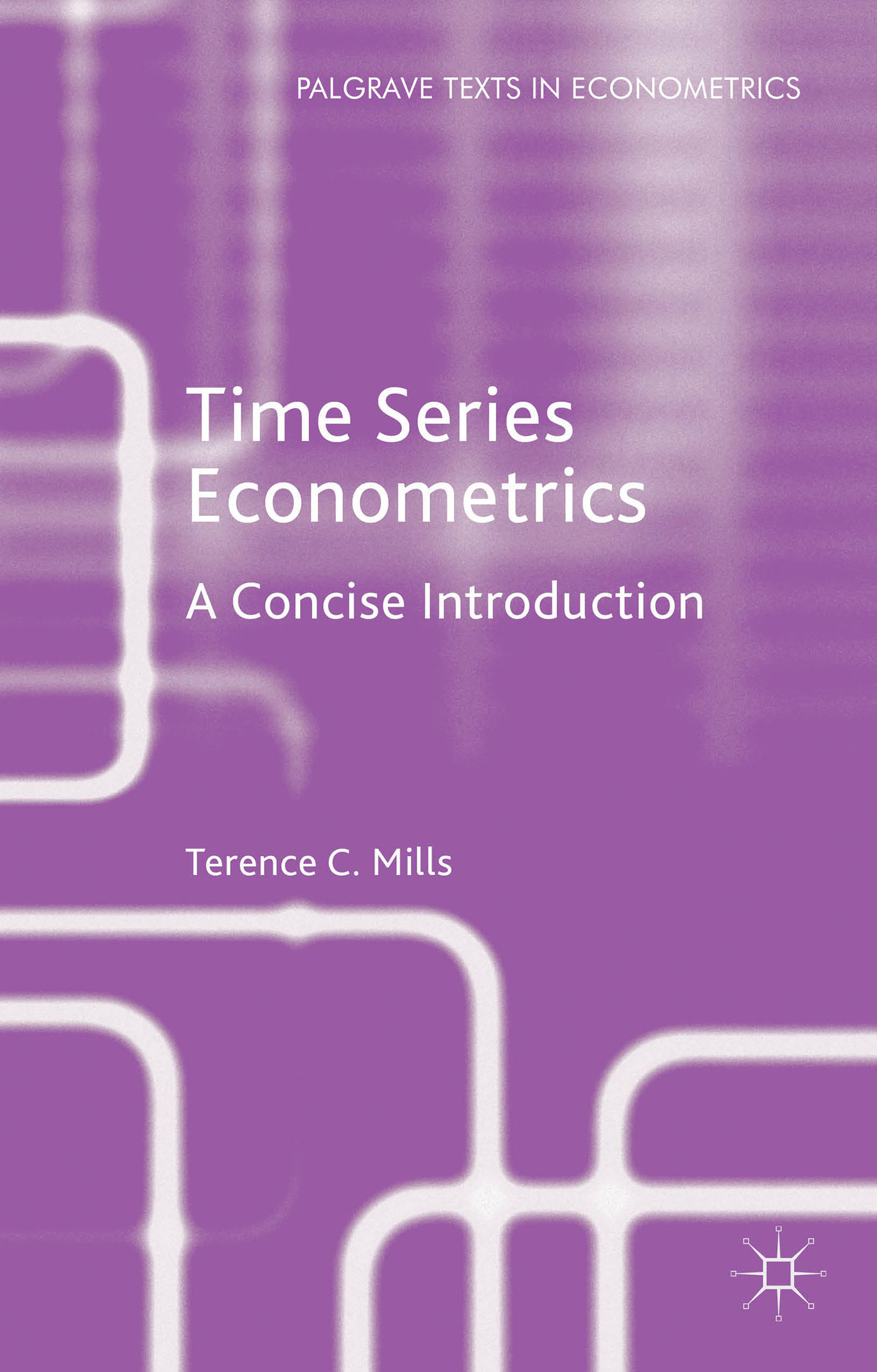 Time Series Econometrics: A Concise Introduction by Terence C. Mills ...