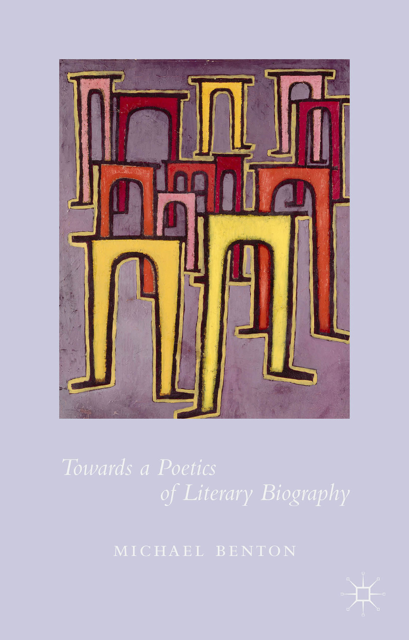 Towards a Poetics of Literary Biography by Michael Benton | Goodreads