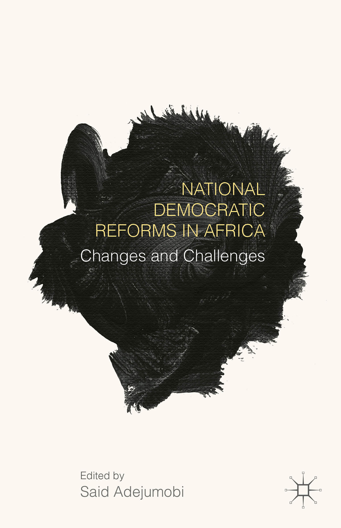 National Democratic Reforms in Africa: Changes and Challenges by Said ...