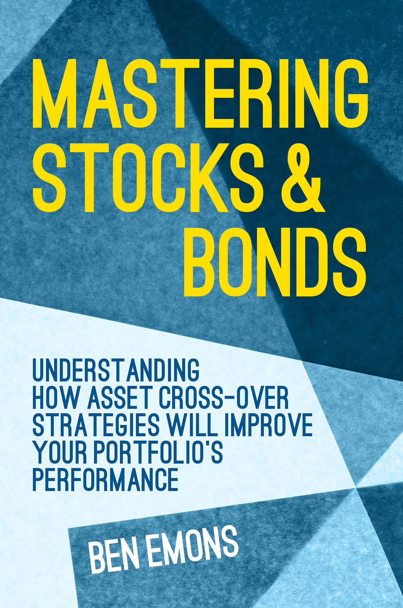 Mastering Stocks and Bonds: Understanding How Asset Cross-Over ...