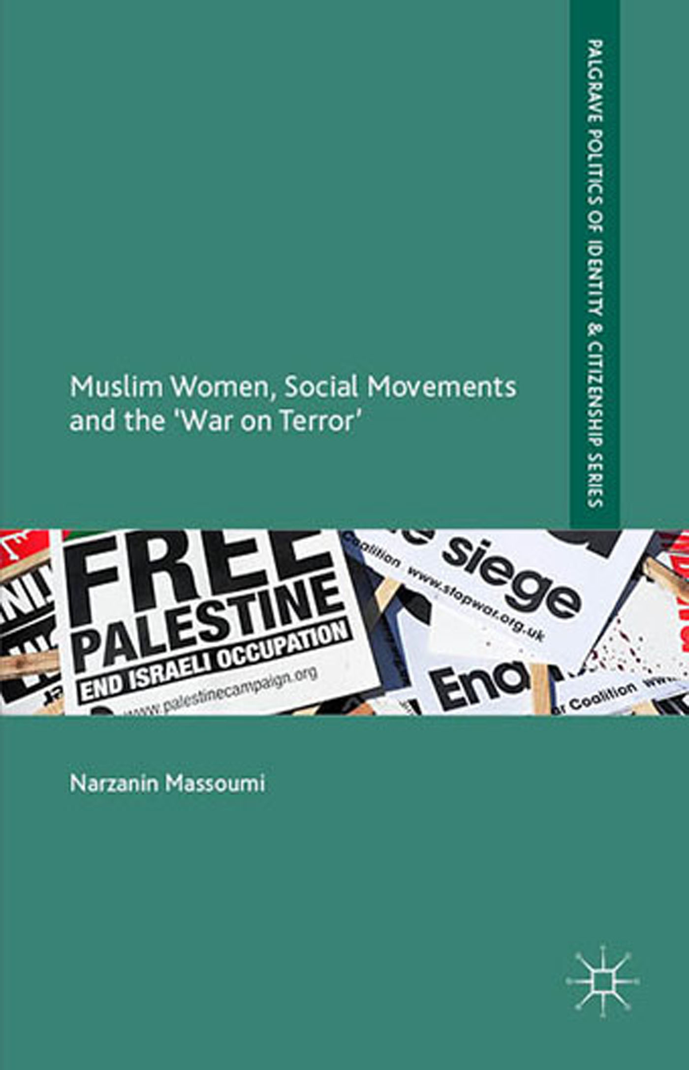 Muslim Women, Social Movements and the 'War on Terror' by Narzanin ...