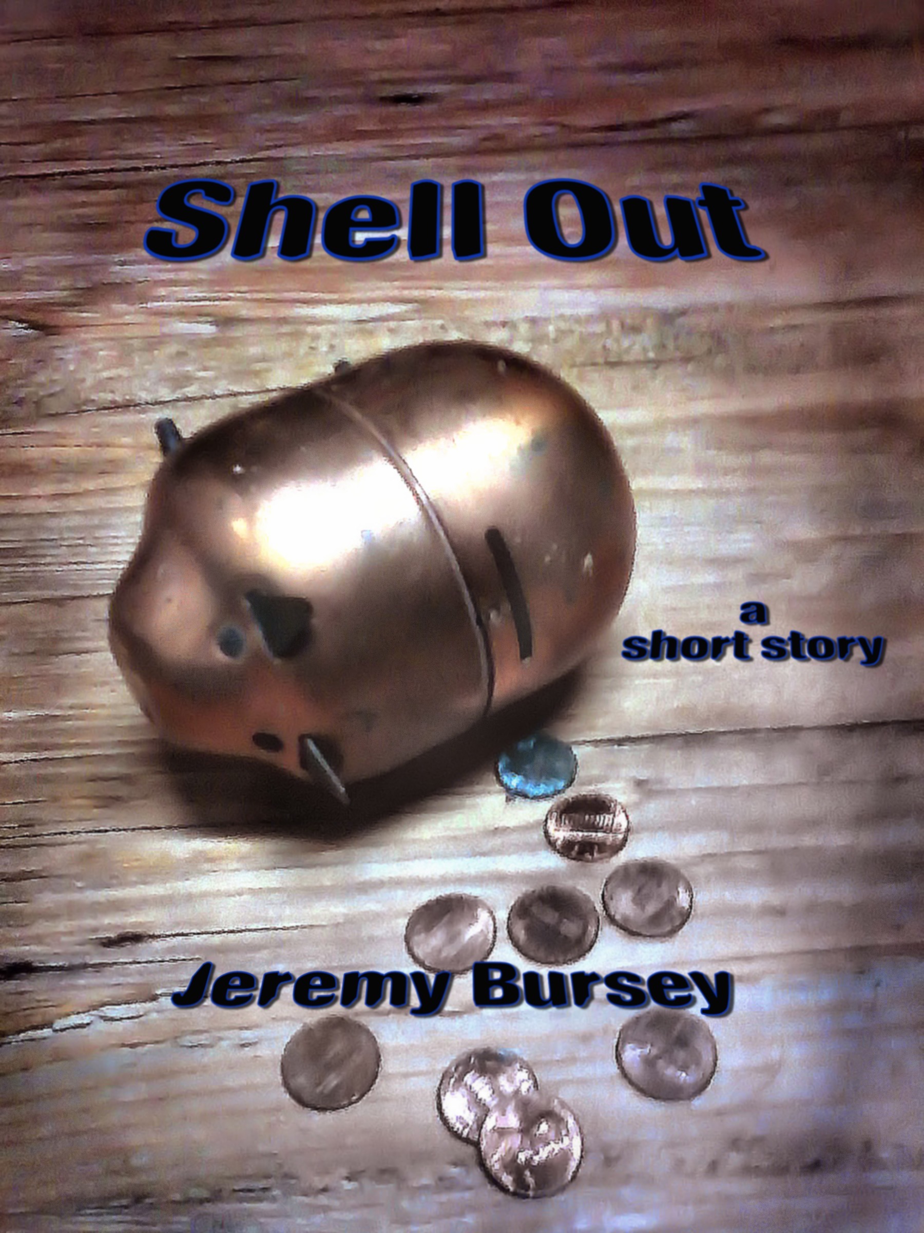 Shell Out by Jeremy Bursey | Goodreads