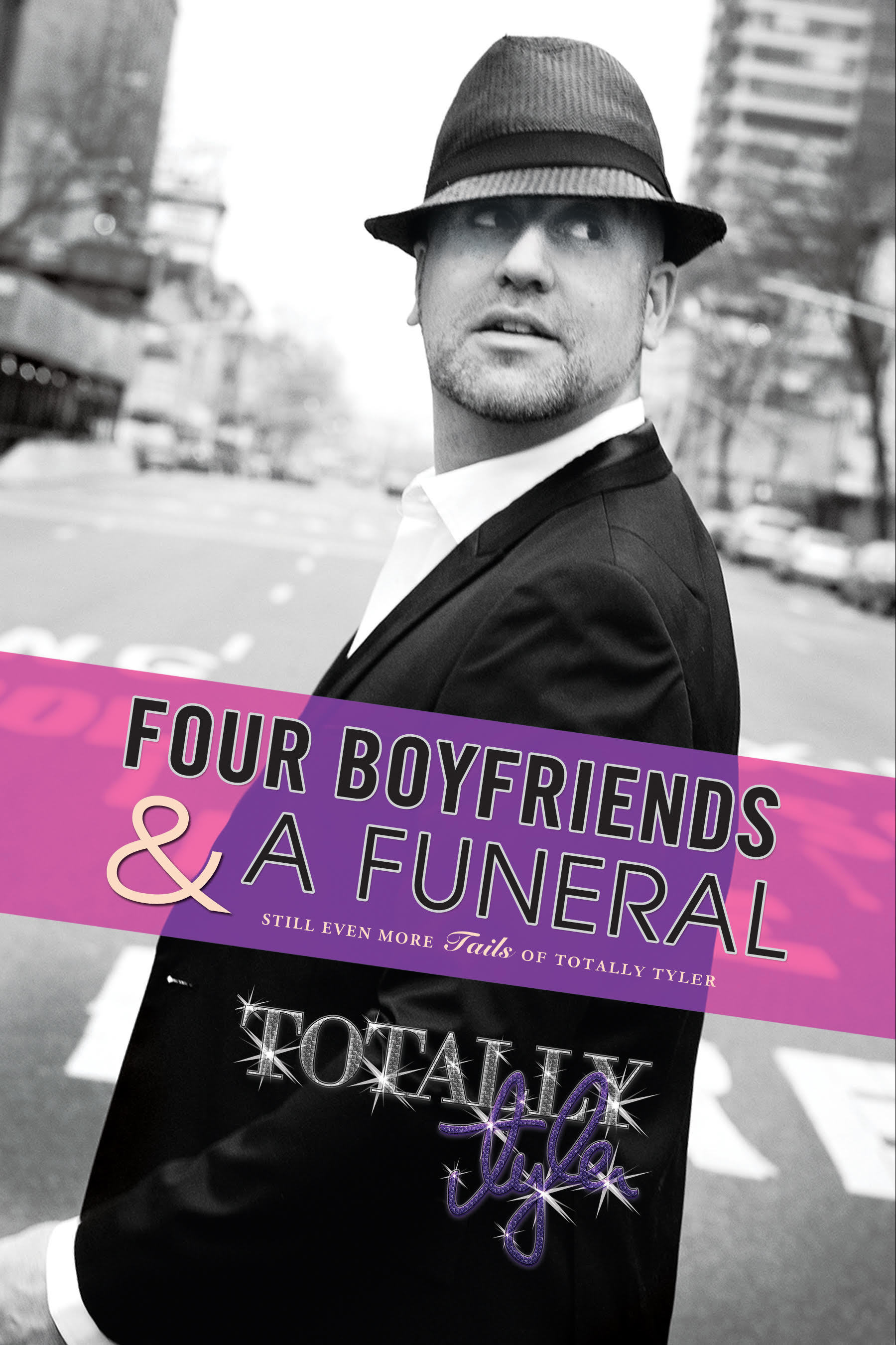 Four Boyfriends and a Funeral by Totally Tyler | Goodreads
