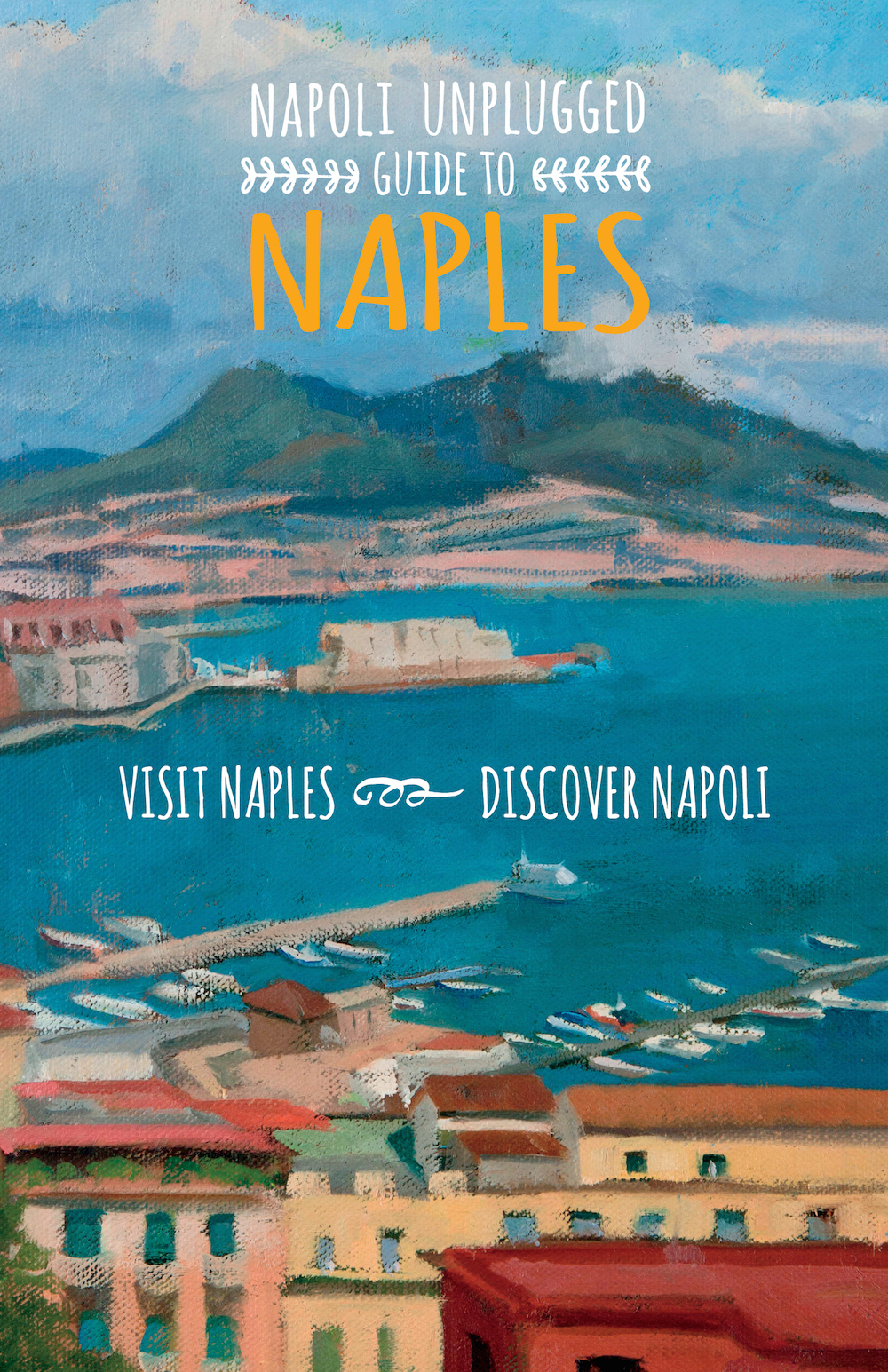 Napoli Unplugged Guide to Naples by Bonnie Alberts | Goodreads
