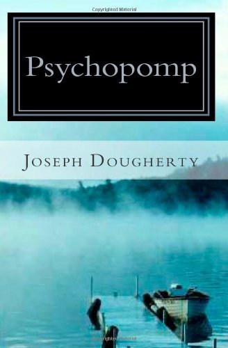 Psychopomp by Joseph Dougherty | Goodreads