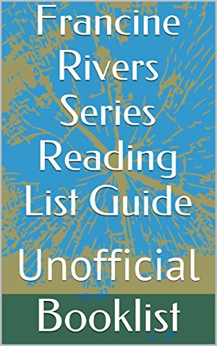Francine Rivers Series Unofficial Reading List Guide by Hart Rogers ...