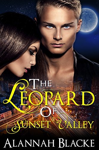 The Leopard Of Sunset Valley (Sunset Valley #1-3) by Alannah Blacke ...