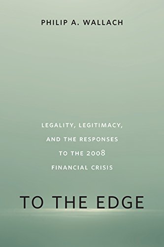 To the Edge: Legality, Legitimacy, and the Responses to the 2008 ...